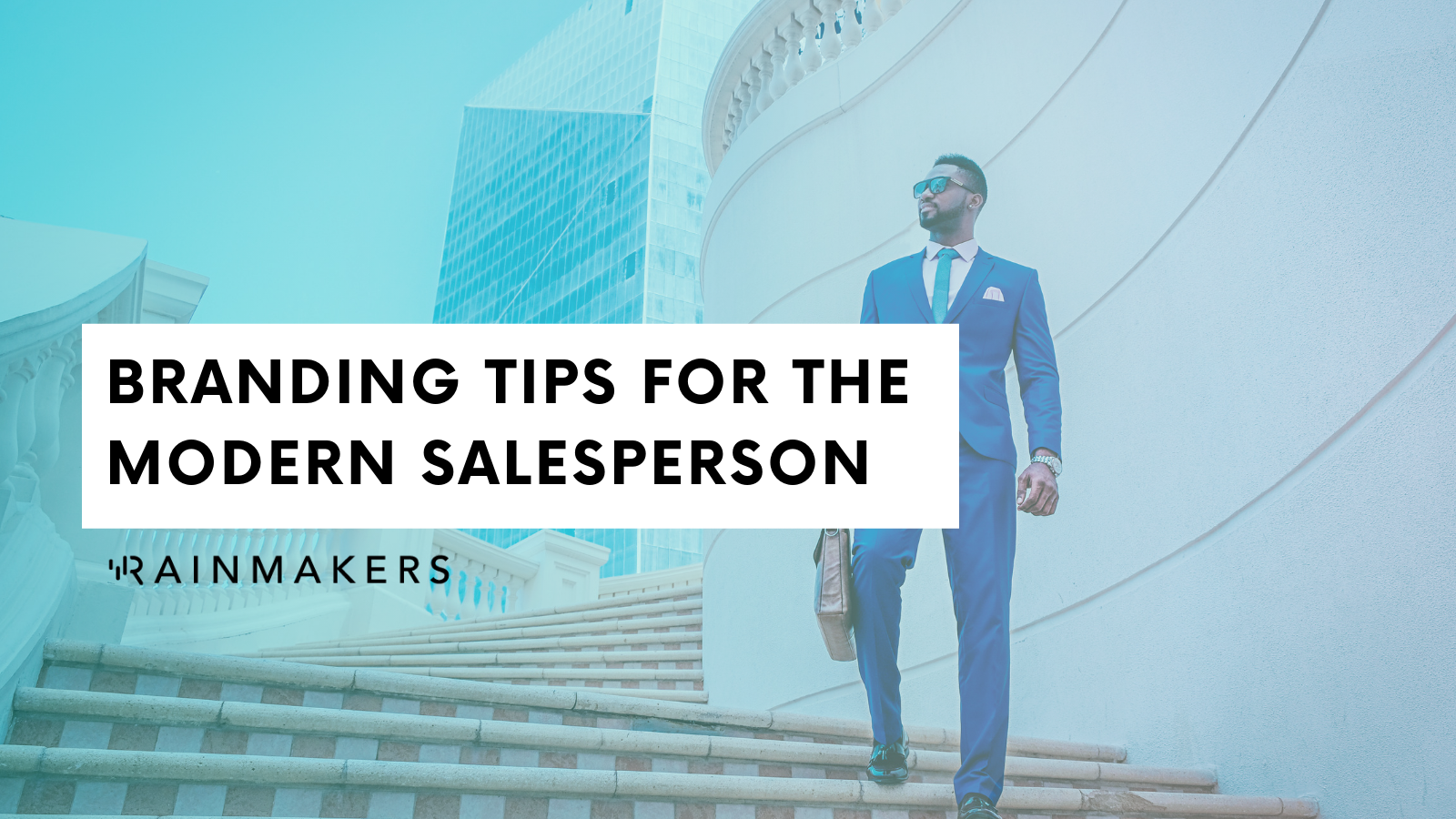 How To Build Your Personal Brand As A Salesperson | Rainmakers