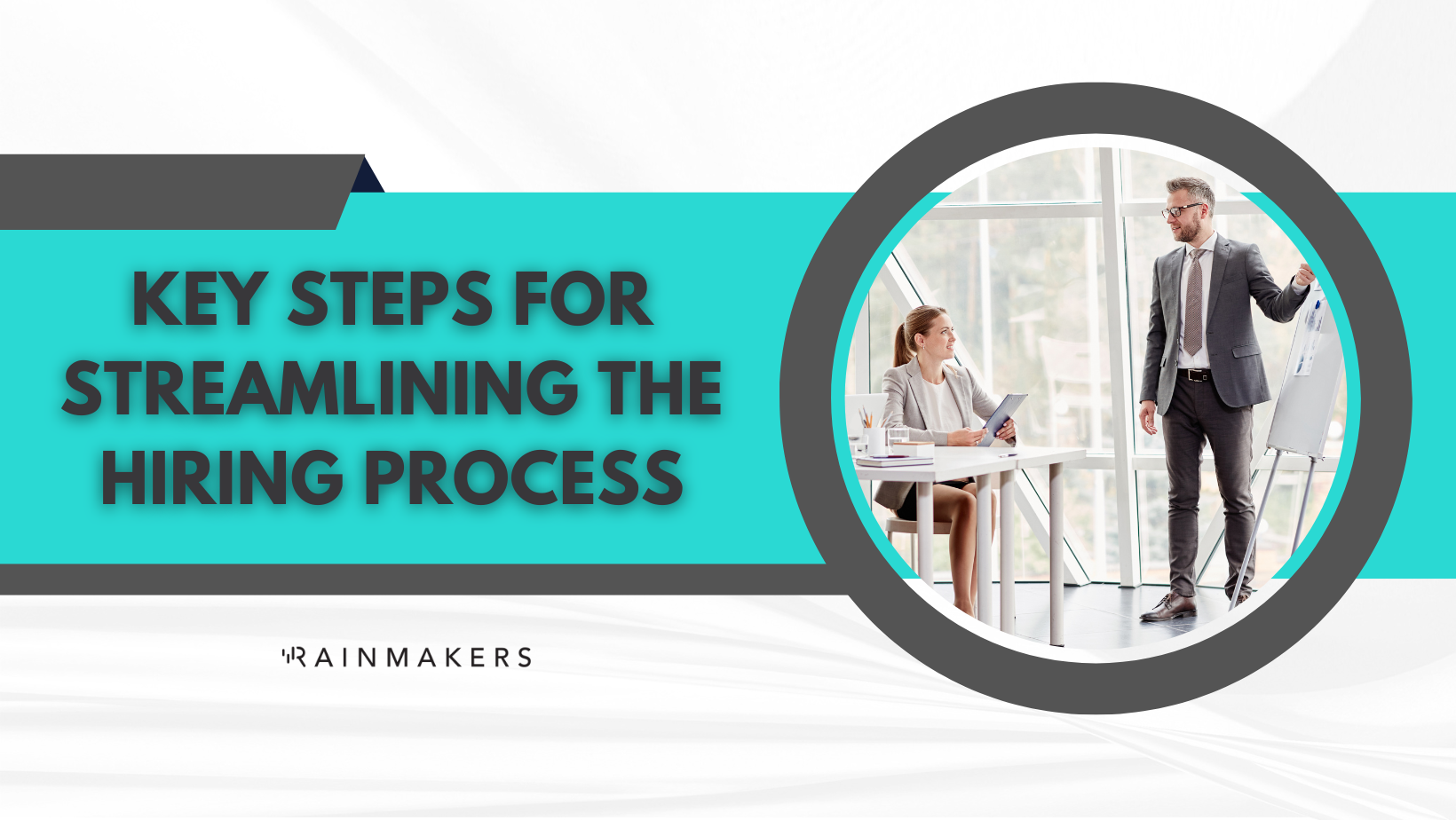 Maximize Your Hiring Efficiency with These Sales Recruitment Strategies | Rainmakers