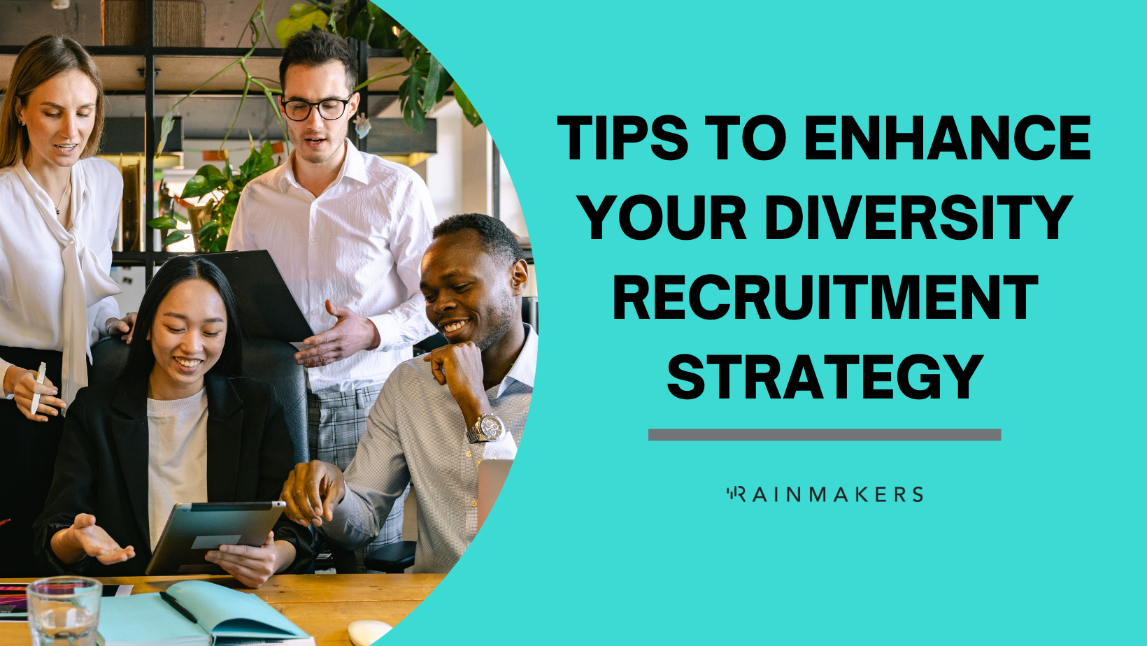 11 Strategies for Inclusive Recruiting | Rainmakers