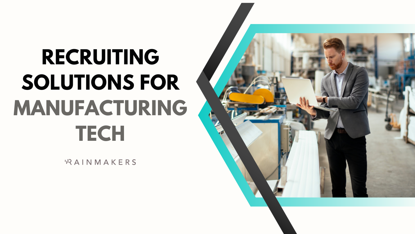 Manufacturing Tech Sales Recruiting | Rainmakers