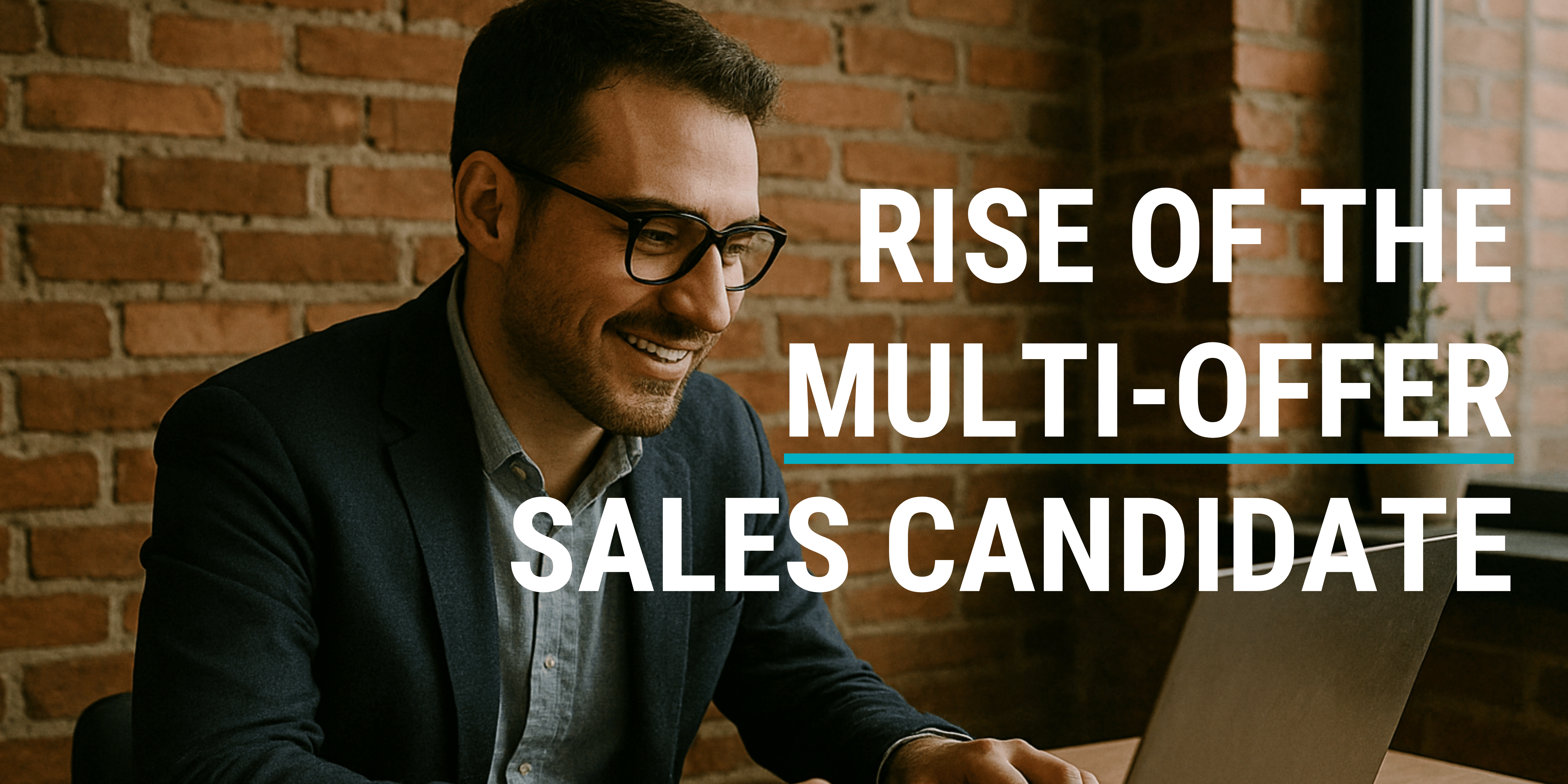Multi-Offer Sales Candidates: The New Normal | Sales Career Advice